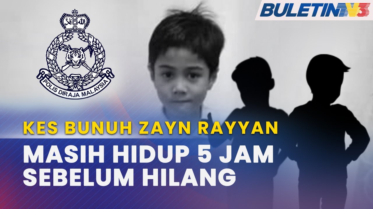 KES BUNUH ZAYN RAYYAN | Saksi Nampak Mangsa Masih Hidup 5 Jam Selepas ...