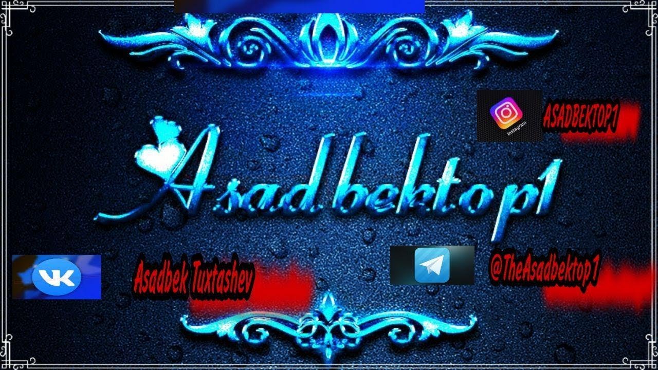ASADBEK-TOP1 ASADBEK-TOP1 - YouTube
