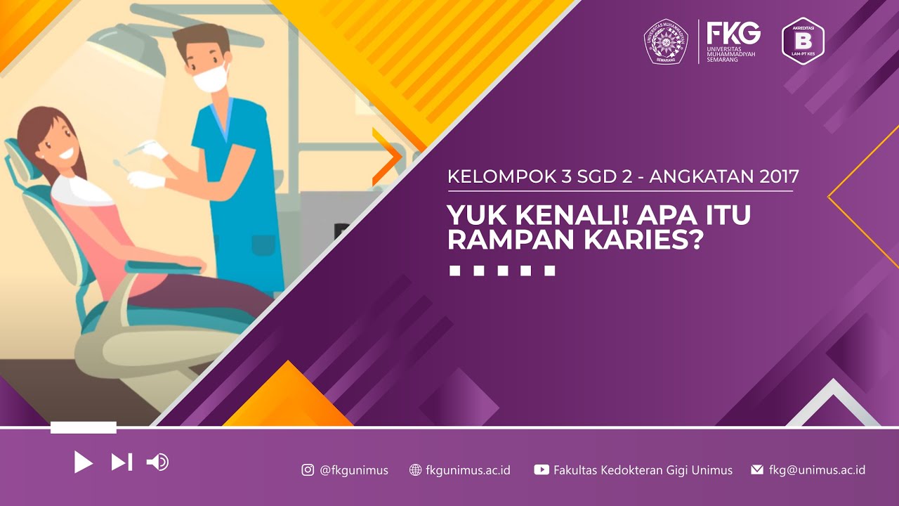 Yuk Kenali! Apa Itu Rampan Karies? (Kelompok 3 SGD 2) Angkatan 2017 ...