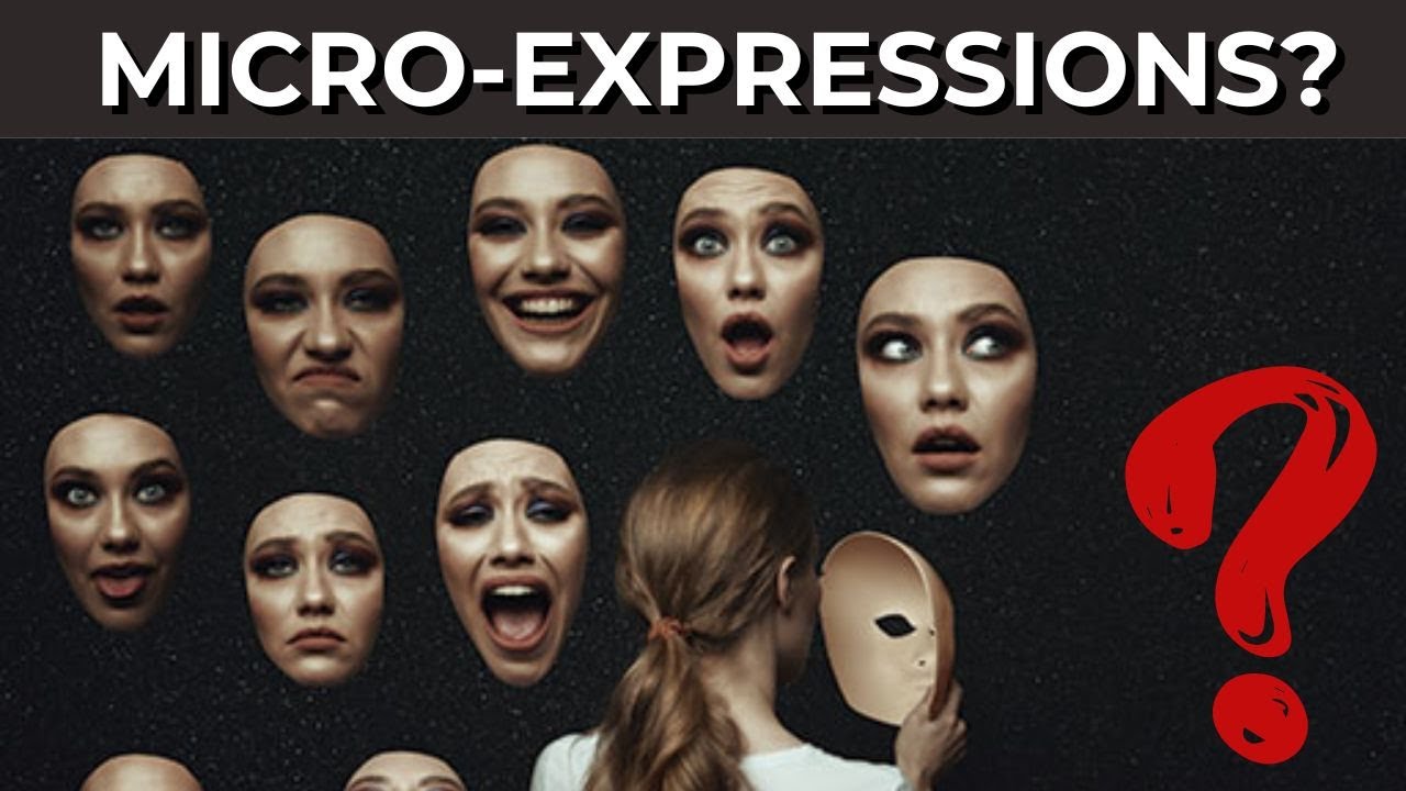 Whare are Microexpressions: Understanding Nonverbal Communication Cues ...