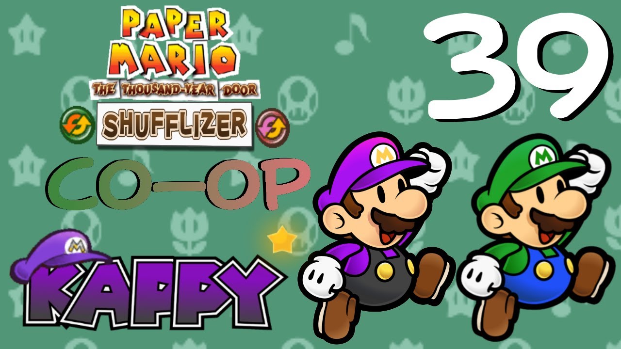 Paper Mario: TTYD Shufflizer CO-OP 39 -- Game Over - YouTube