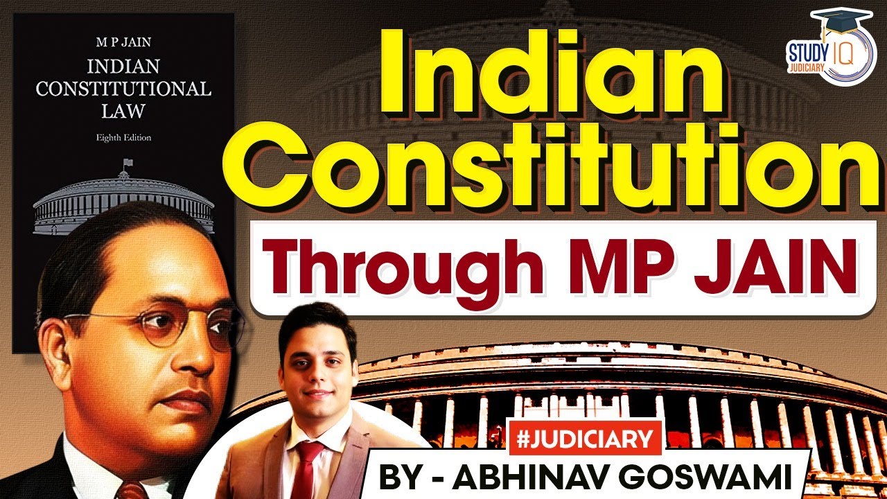 Indian Constitution Through MP JAIN | By Abhinav Goswami | StudyIQ Judiciary - YouTube