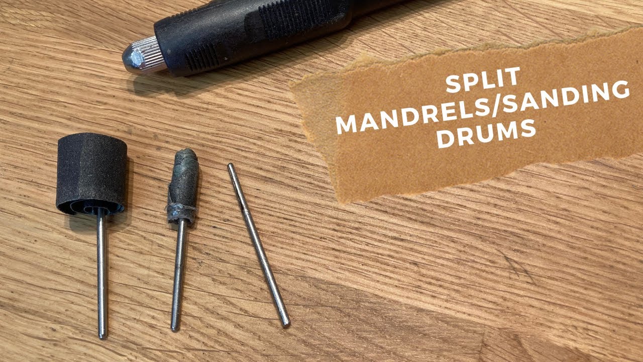 SPLIT MANDRELS/SANDING DRUMS - YouTube