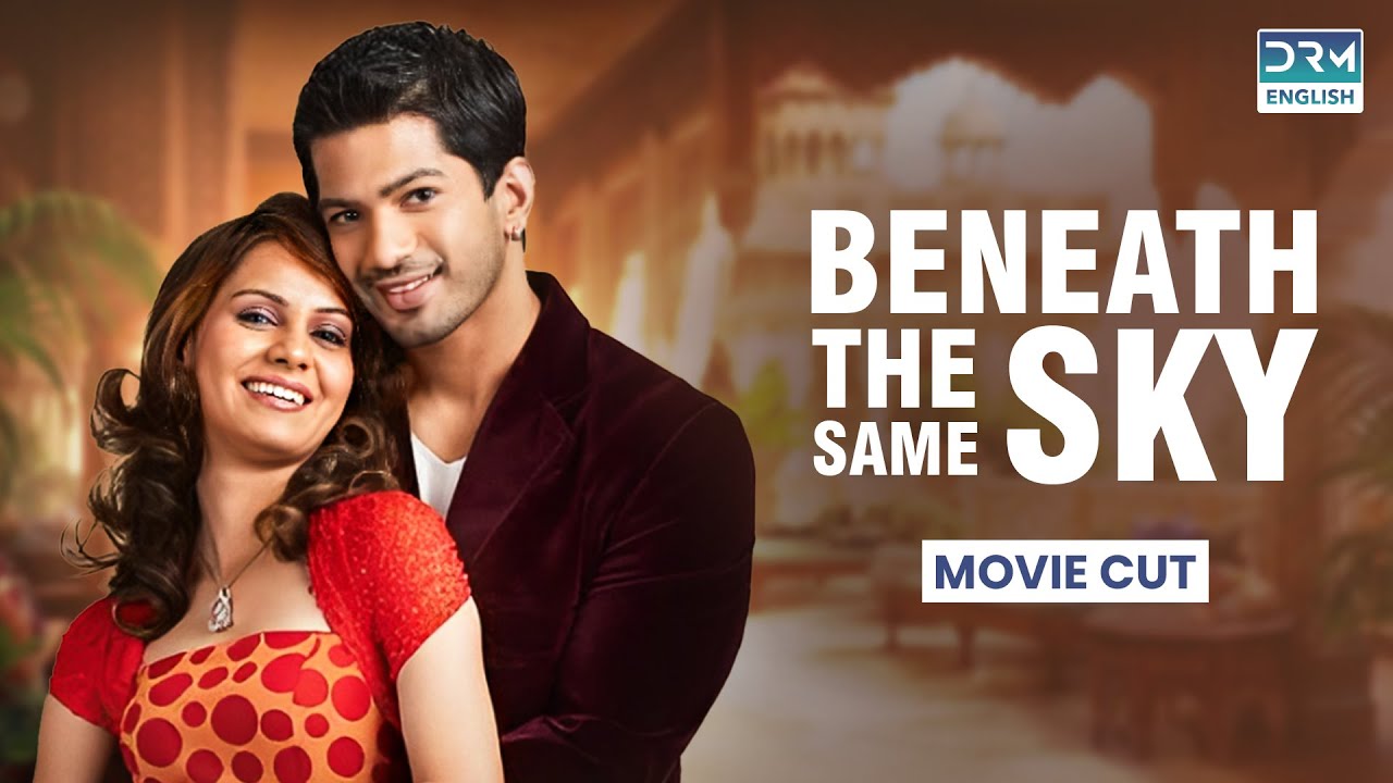 Saath Saath Banayenge Ek Aashiyan | Movie Cut | Beneath the Same Sky (ENG DUB) Episode 14 - 20 ...