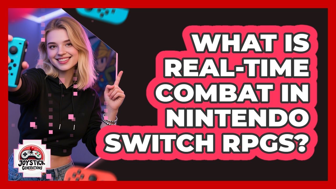 What Is Real-Time Combat in Nintendo Switch RPGs? - YouTube