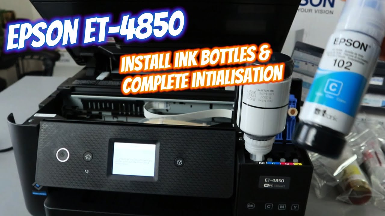 How To Setup Epson EcoTank ET-4850 Printer and Install Ink Bottle and ...