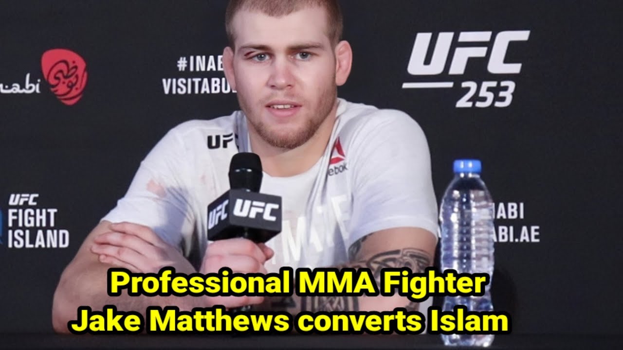 Professional MMA Fighter Jake Matthews converts to Islam - YouTube