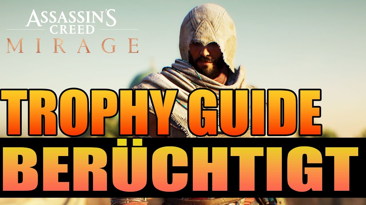 Assassins Creed Mirage - Trophy Guide - Berüchtigt - Notorious - YouTube