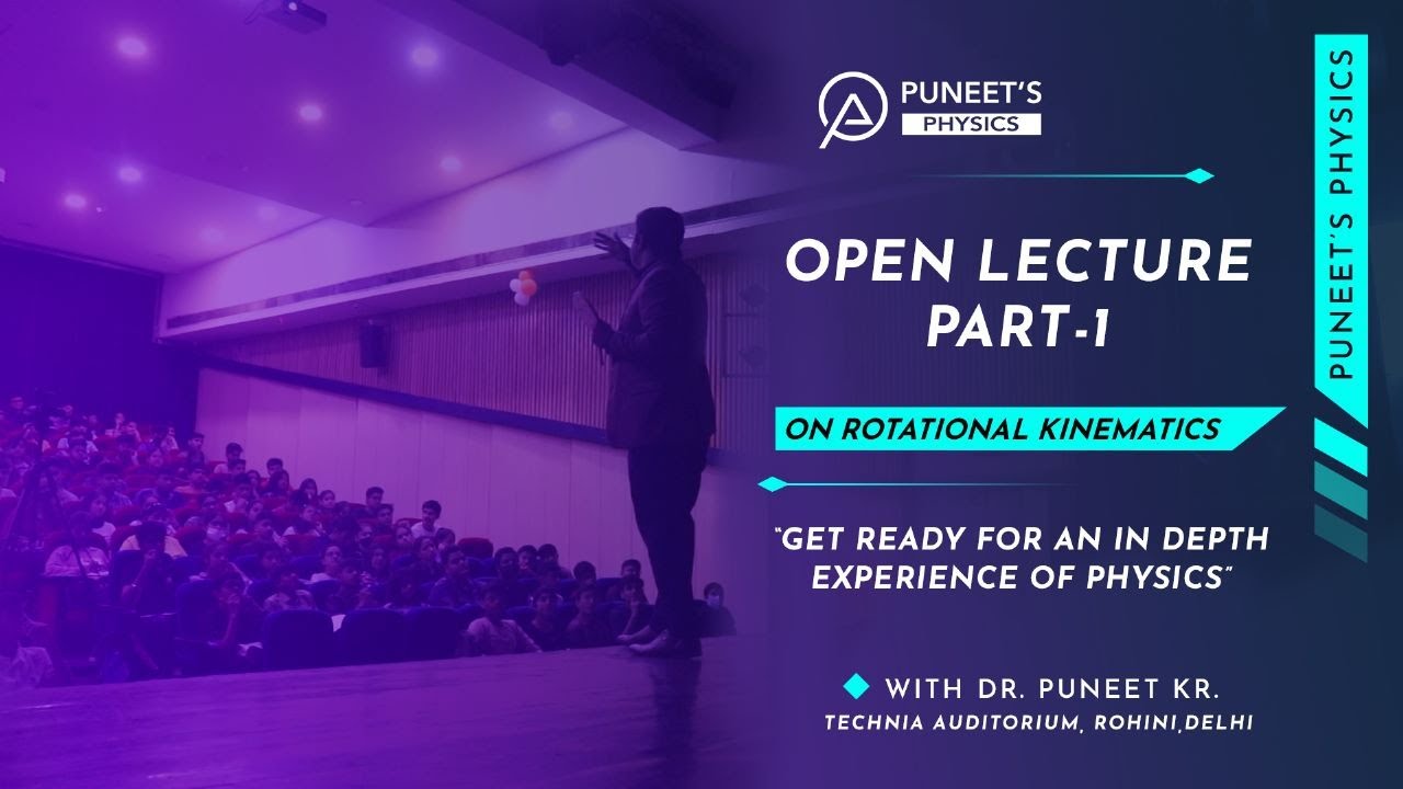 Rotational Kinematics| Open Lecture | Part 1 | By Puneet Sir | Puneet's Physics - YouTube