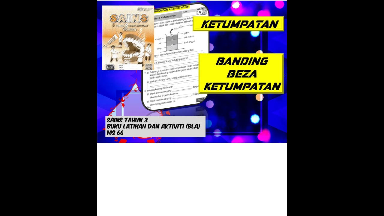 SAINS TAHUN 3 MS 66 BANDING BEZA KETUMPATAN BUKU LATIHAN DAN AKTIVITI ...