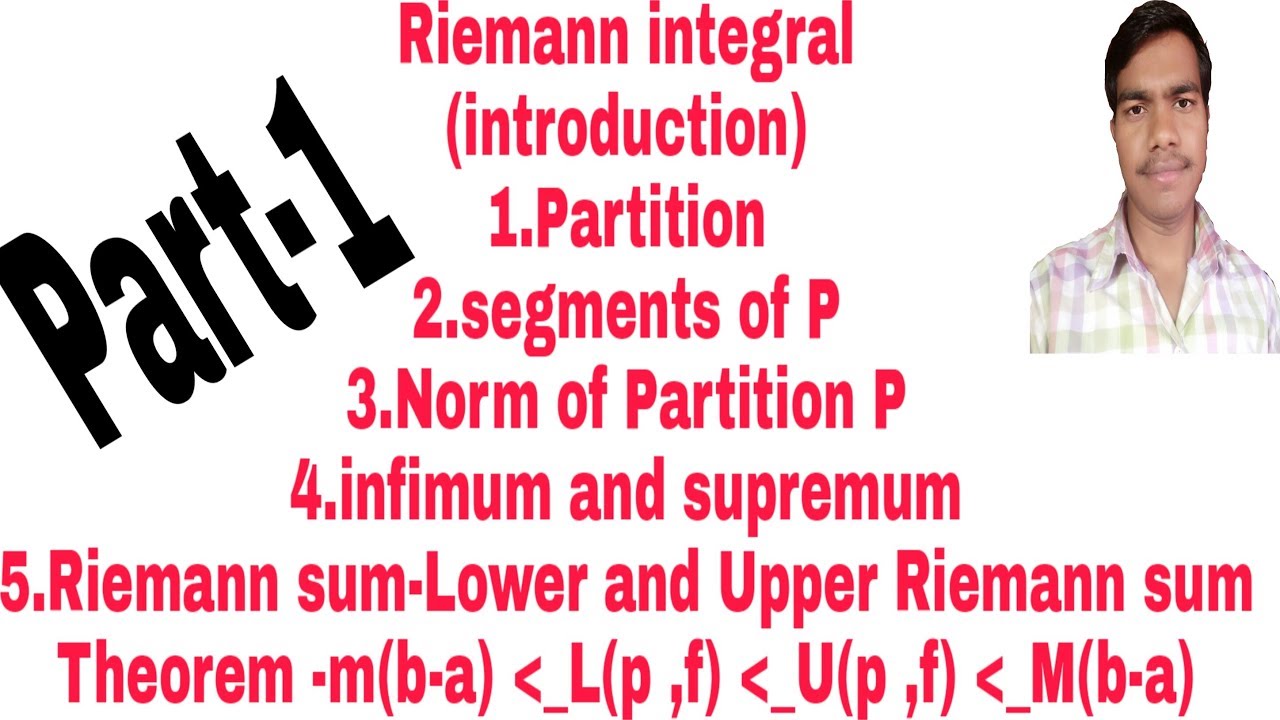 Concept of Riemann integral part -1, partition, infimum and supremum ...