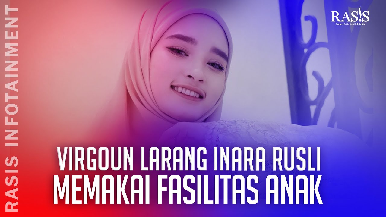 DITEGUR VIRGOUN GUNAKAN MOBIL FASILITAS ANAK, INARA RUSLI BELI MOBIL ...