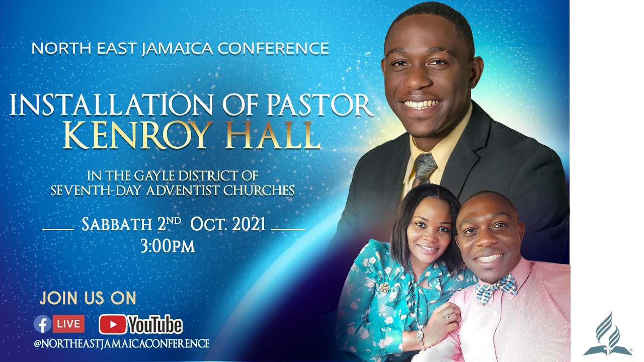 Installation Service - Pastor Kenroy Hall || Online Worship Experience ...