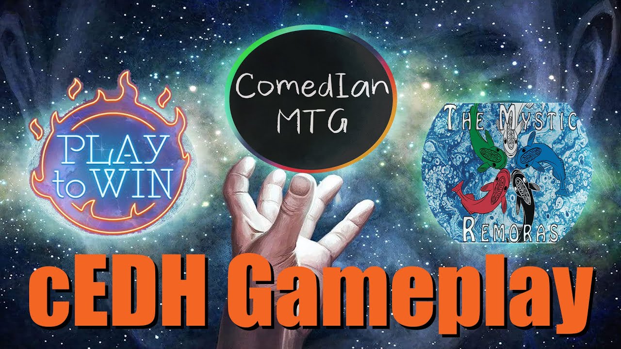 Play to Win and the Mystic Remoras in one game?!?!?! cEDH Gameplay for ...