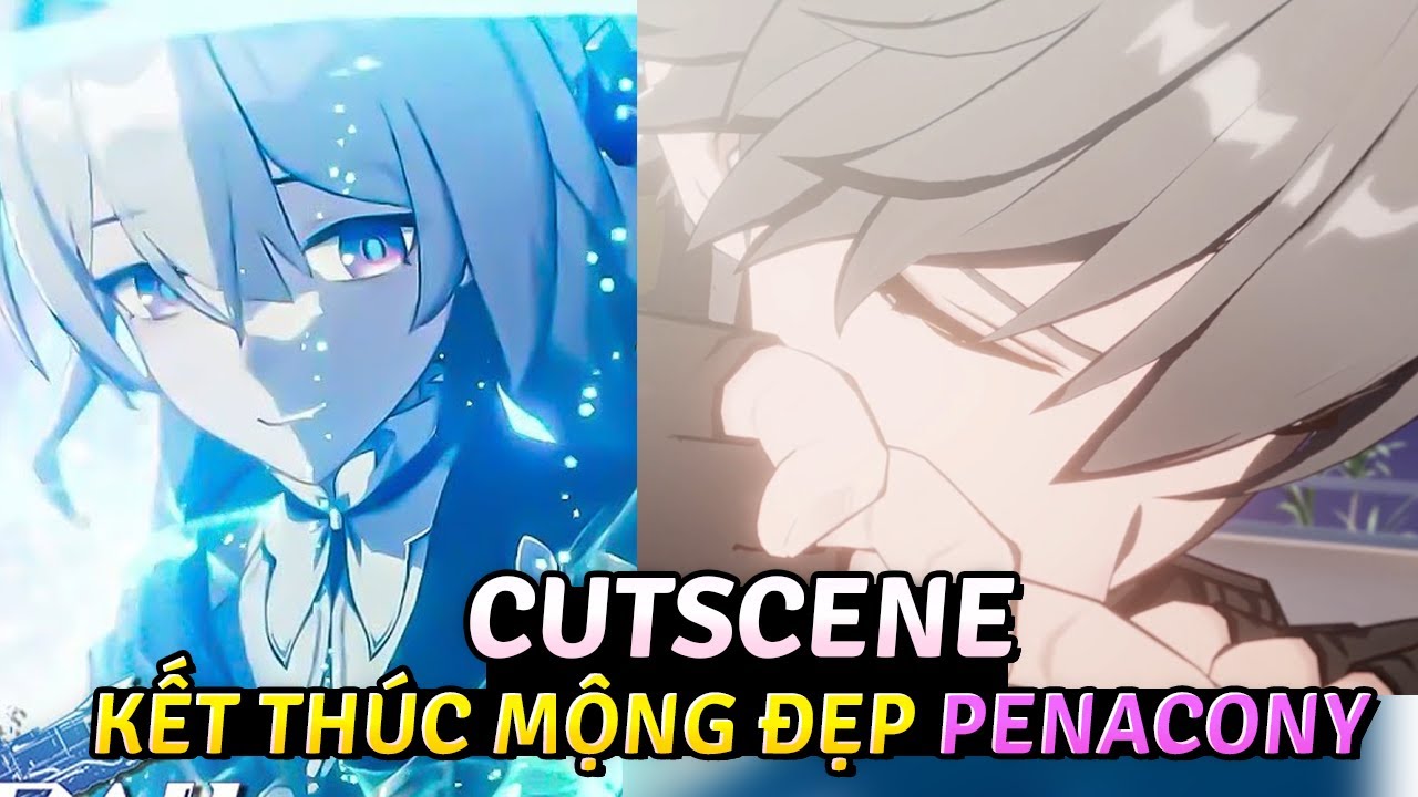 HSR : Cutscene Cắt Cảnh Kết Thúc Mộng Đẹp Penacony Cùng Firefly | Voice ...
