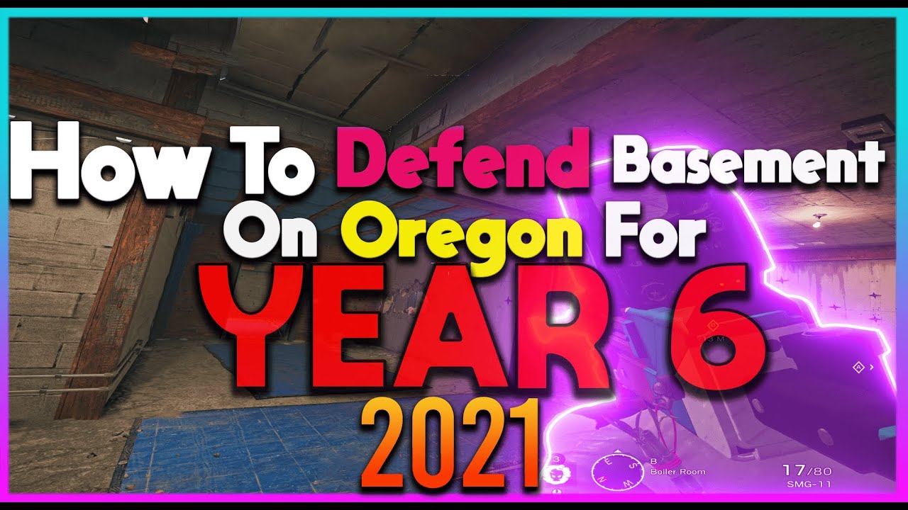 How To Defend Basement On Oregon In Year 6 2021 *NEW*-Rainbow Six Siege ...