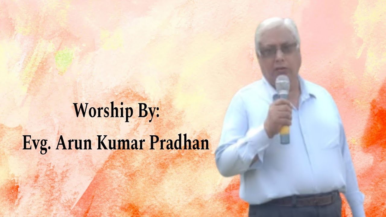 Evg. Arun Kumar Pradhan/ Odia Christian Worship Songs/ BG KOINONIA Sermon - YouTube