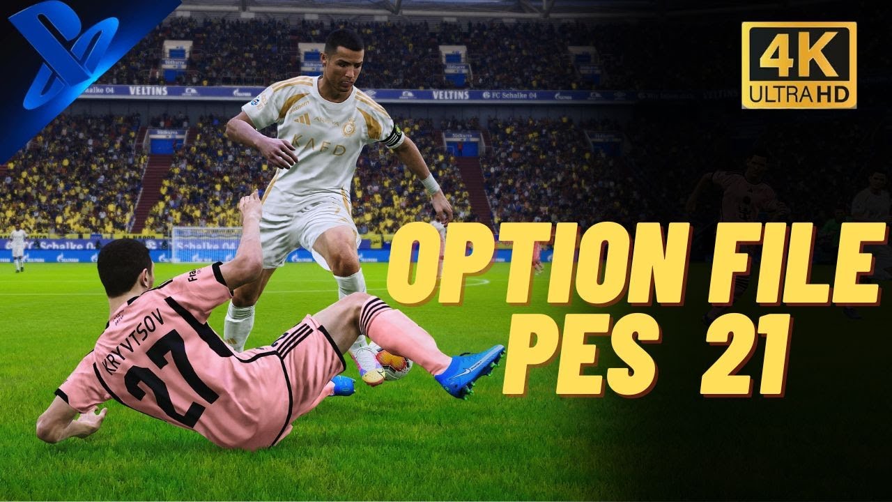PES 2021 | Next Season Patch 2024-UPDATE OPTION FILE 2025 PS4 PS5 ...