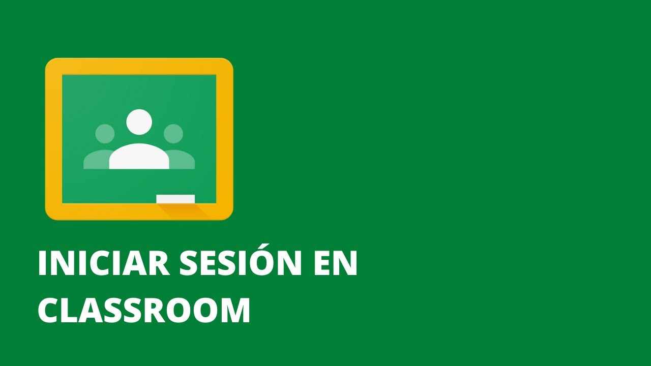 CLASSROOM: Iniciar sesión en Classroom - YouTube