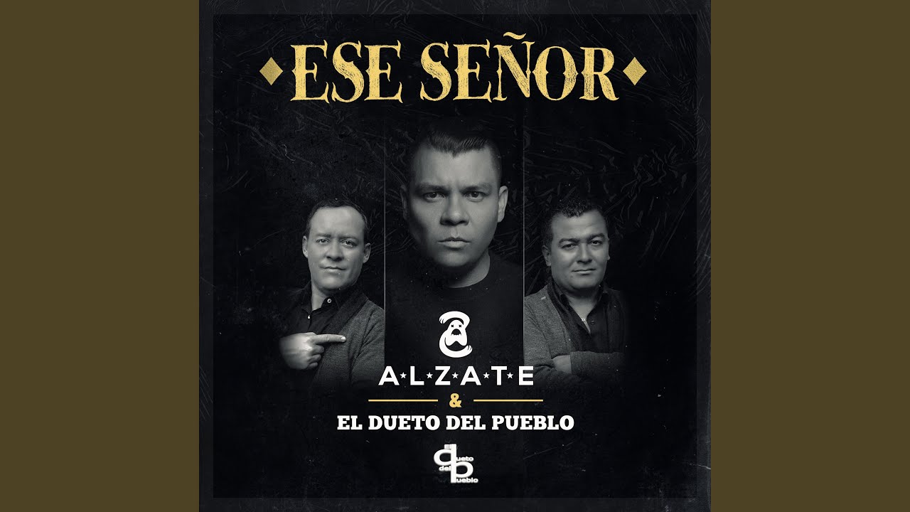 Ese Señor - YouTube Music