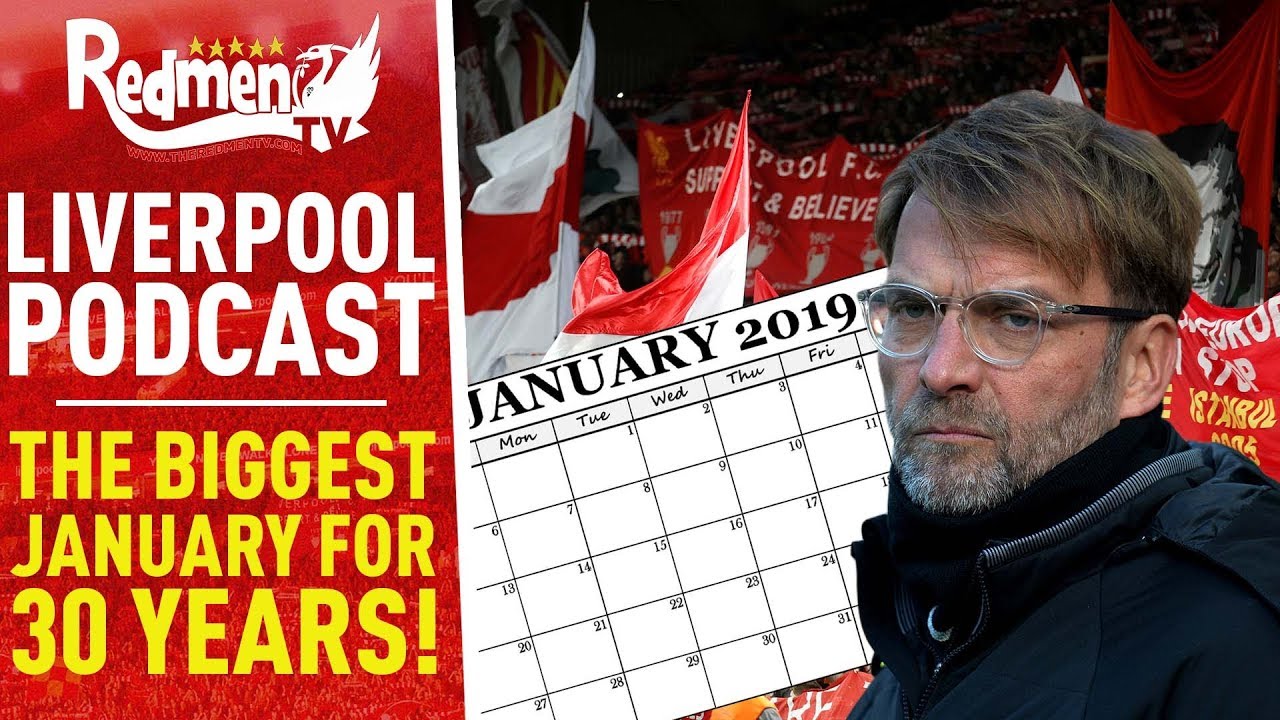 THE BIGGEST JANUARY FOR 30 YEARS! | LIVERPOOL FC PODCAST - YouTube
