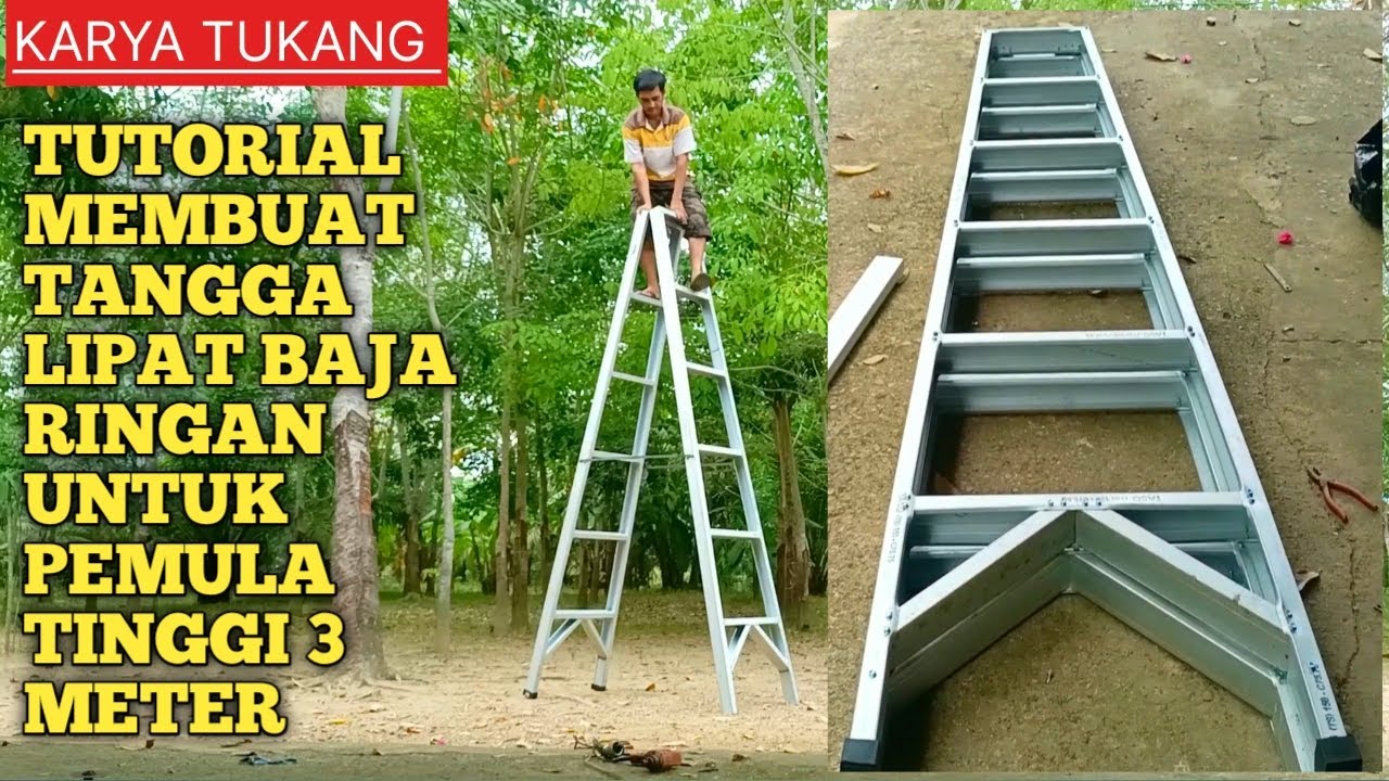 CARA MEMBUAT TANGGA LIPAT 3 METER DARI BAJA RINGAN UNTUK PEMULA - YouTube