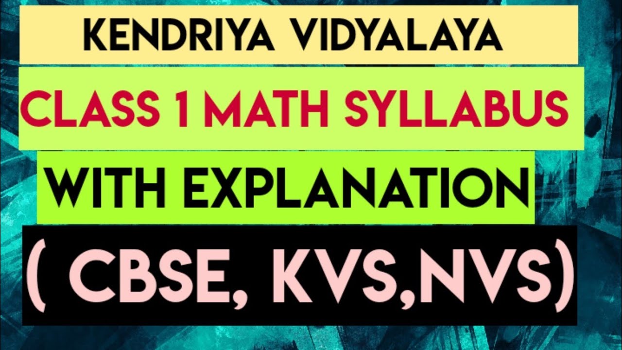 Class 1 Syllabus Math KV Class 1 Syllabus CBSE Class 1 Math Class 1 Syllabus Math KV Class 1 Syllabus CBSE Class 1 Math