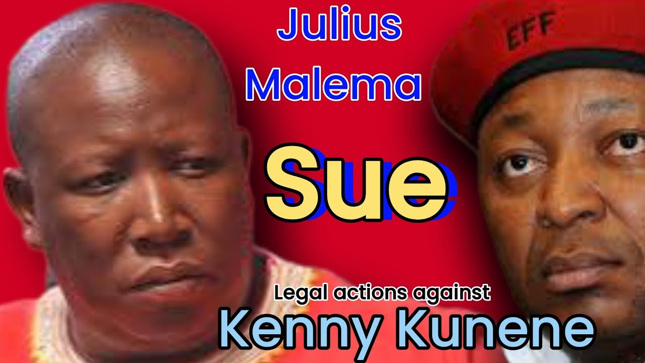 Julius Malema Sue Kenny kunene, CIC taking legal actions based on social media battle and ...