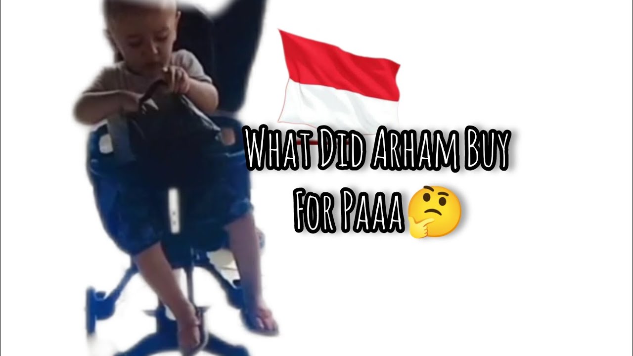 What Did Arham Buy For Paa?|| Muhammad Arham lifestyle #indonesia #minivlog - YouTube