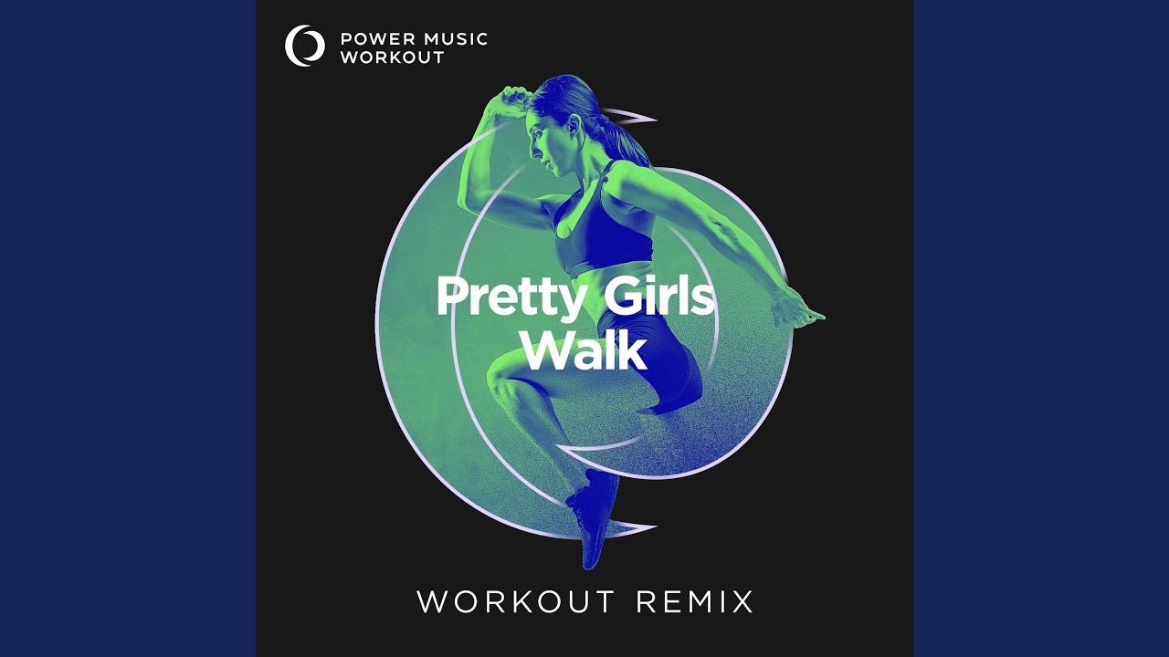 Pretty Girls Walk (Workout Remix 128 BPM) - YouTube