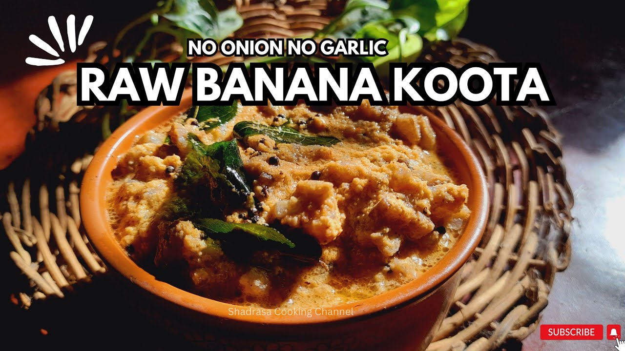 Raw Banana Koota| Kele koota| Plantain curry| No onion no garlic recipe ...