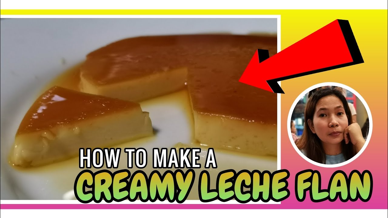 STEP BY STEP WAYS ON HOW TO MAKE CREAMY LECHE FLAN || ATE CRIS CHANNEL ...