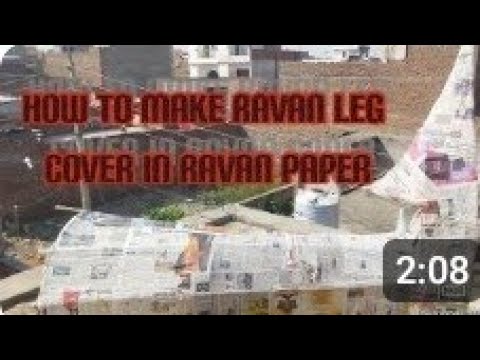 HOW TO MAKE RAVAN LEG COVER IN RAVAN PAPER AT HOME🏠🏠🏠 - YouTube
