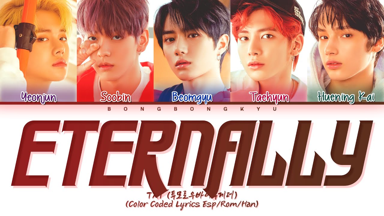 TXT Eternally Sub Español (투모로우바이투게더 Eternally 가사) (Color Coded Lyrics ...