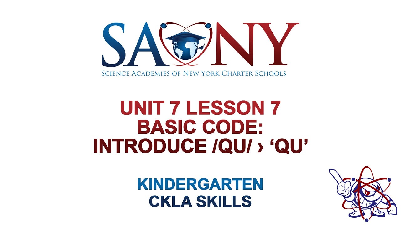 Kindergarten CKLA Skills - Unit 7 Lesson 7 Basic Code: Introduce /qu ...