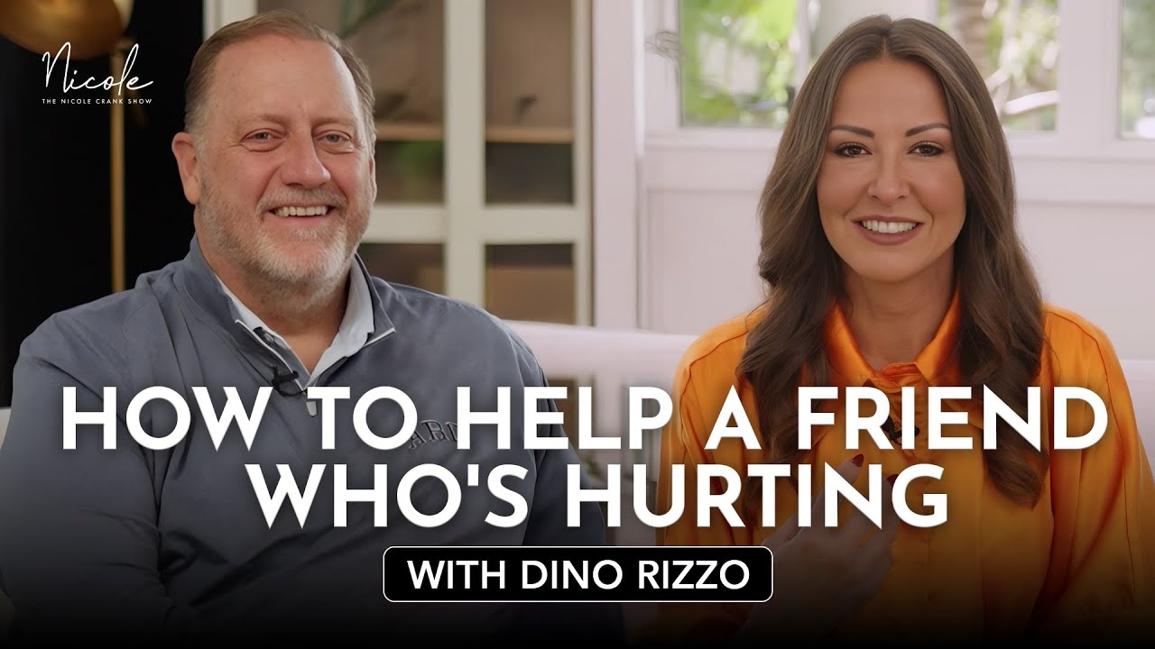 How To Help A Friend Who's Hurting | Dino Rizzo | The Nicole Crank Show ...