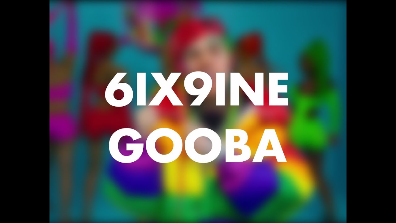 6ix9ine - GOOBA (LYRICS) - YouTube