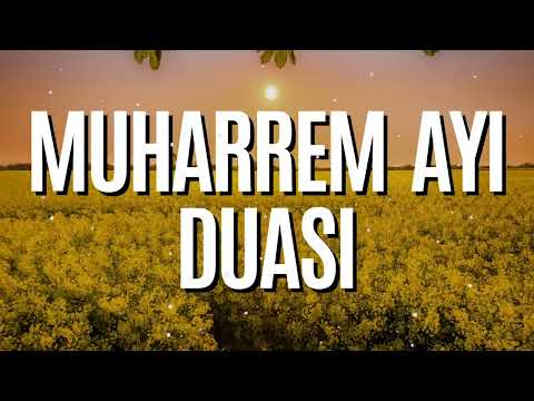 Muharrem Ayı Duası - Rabbim ￼Dualarımızı Kabul Etsin