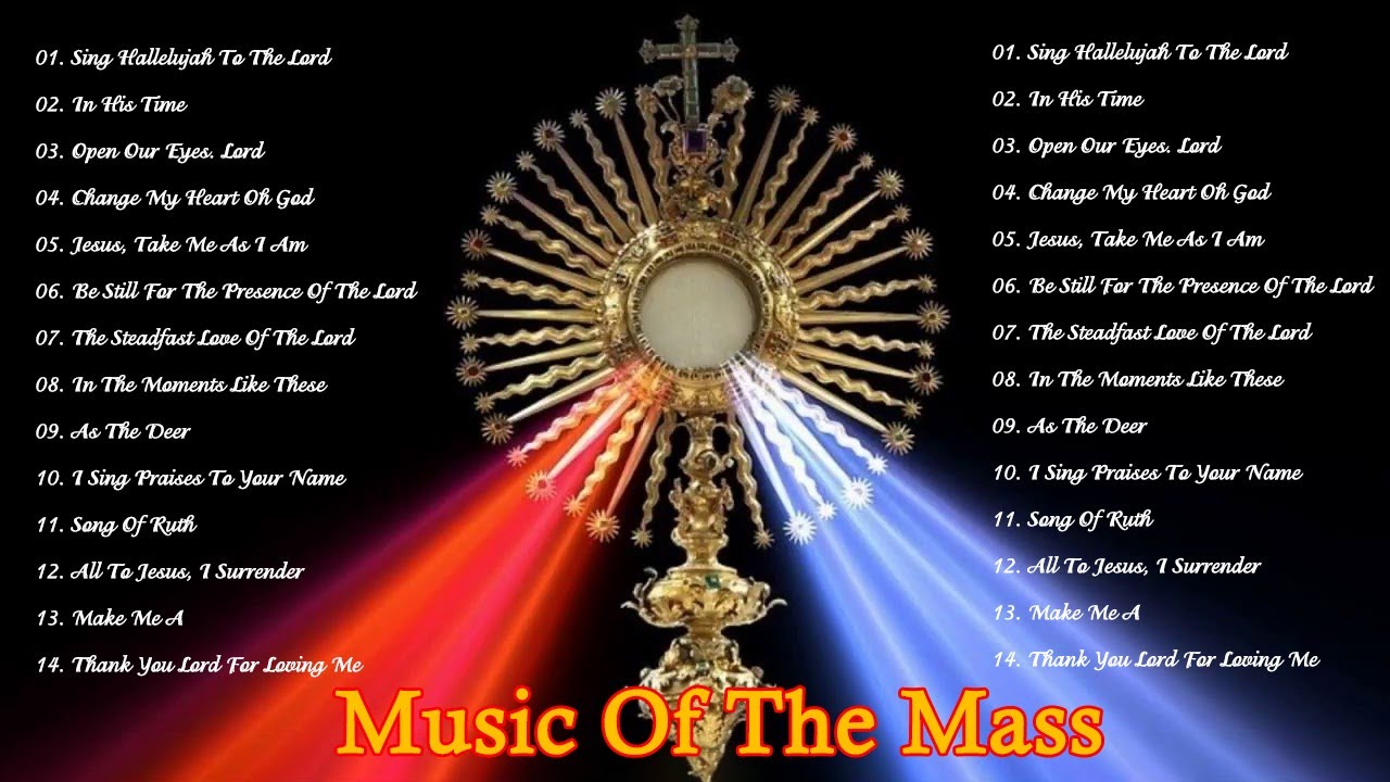 Best Catholic Offertory Songs For Mass - Music Of The Mass - Best ...