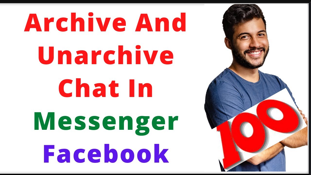 How To Archive And Unarchive Chat In Messenger Facebook? View Archived ...