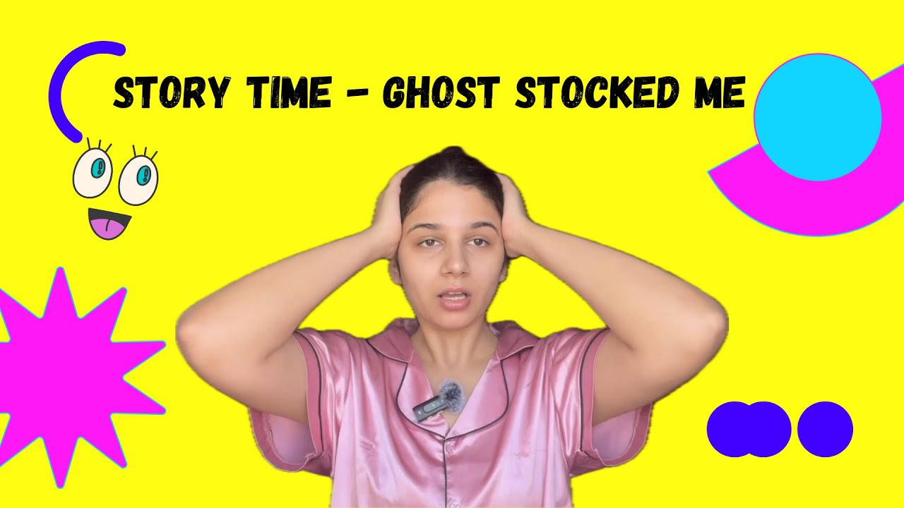 STORY TIME: GHOST STOCKED ME - YouTube