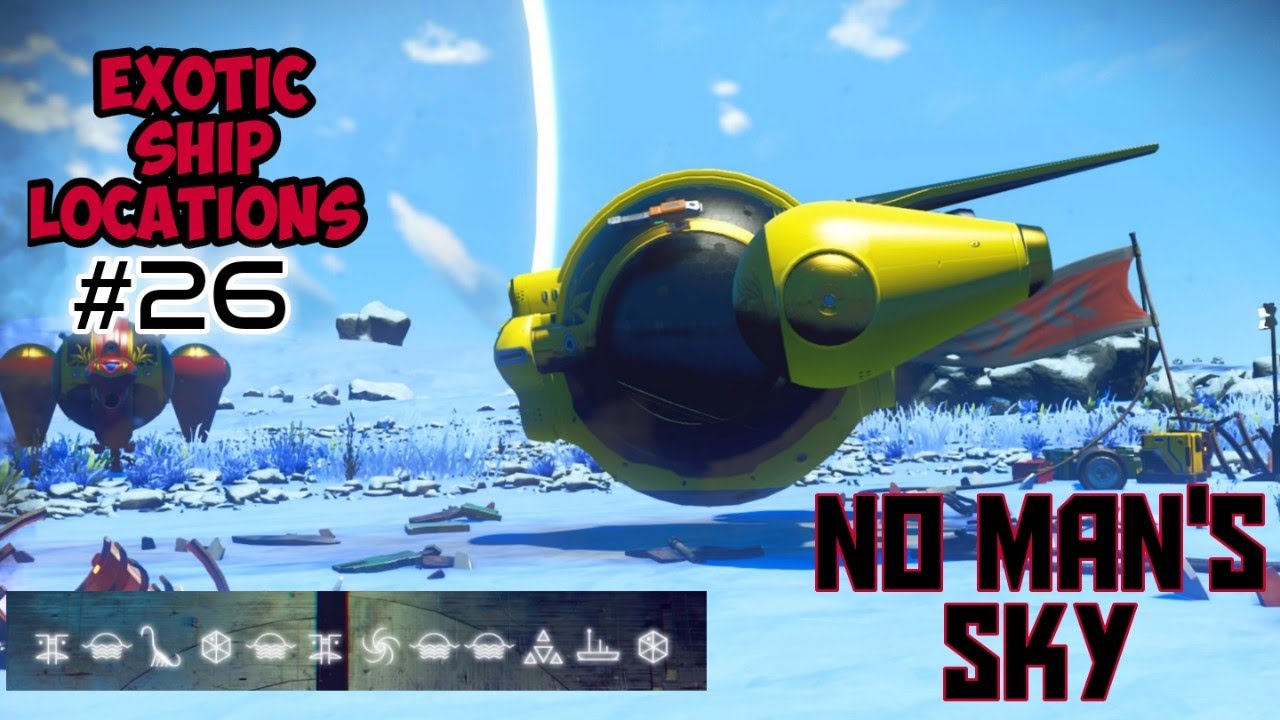 No Man's Sky Exotic Ship Locations #26 - YouTube