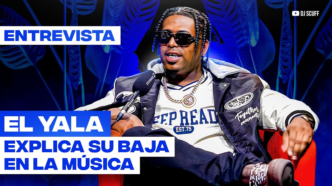 EXPLICA SU BAJA EN LA MUSICA - EL YALA CON DJ SCUFF - YouTube