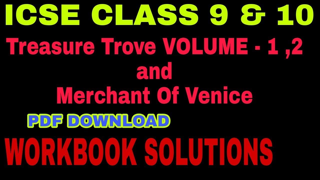 ICSE CLASS 9 10 WORKBOOK SOLUTIONS TREASURE TROVE MERCHANT OF VENICE ICSE BOARD YouTube icse-class-9-10-workbook-solutions-treasure-trove-merchant-of-venice-icse-board-youtube