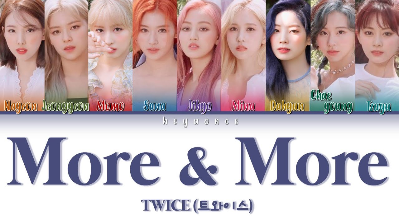 TWICE (트와이스) - MORE & MORE (Color Coded Lyrics Eng/Rom/Han/가사) - YouTube