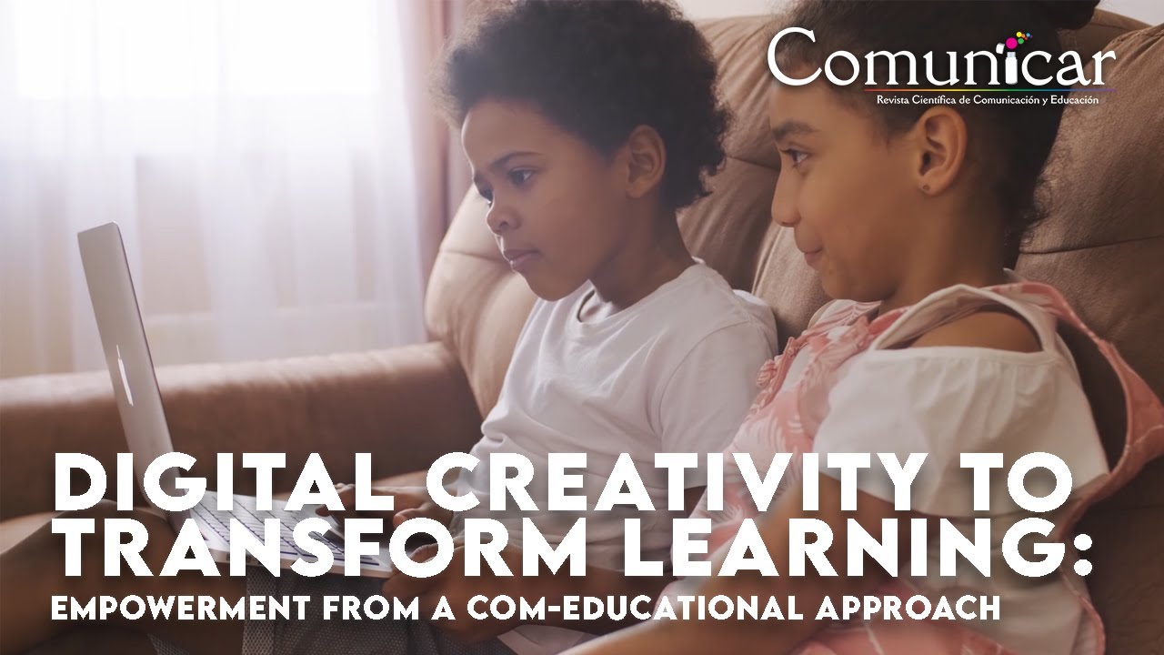 Digital creativity to transform learning: Empowerment from a com ...