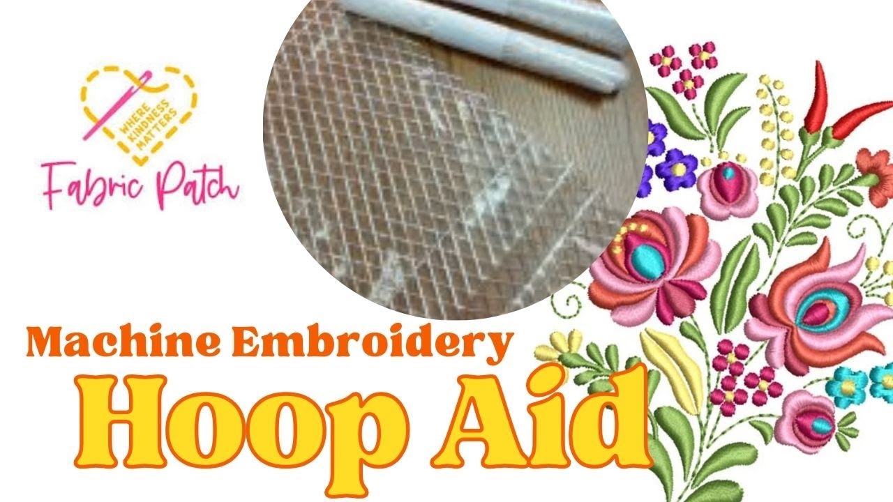 Machine Embroidery Hoop Aid - Fabric Patch throwback! - YouTube
