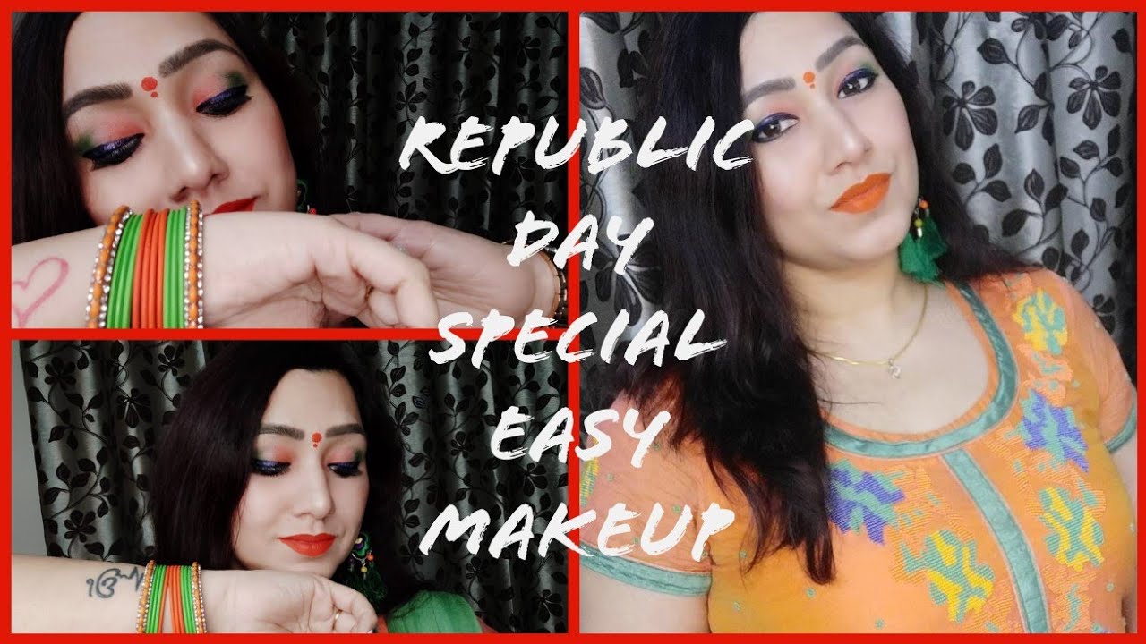 REPUBLIC DAY SPECIAL EASY MAKEUP TUTORIAL | INDEPENDENCE DAY MAKEUP ...