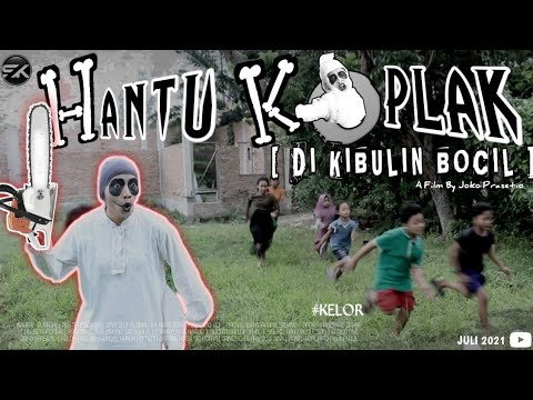 HANTU KOPLAK DI KIBULIN BOCIL - Film Pendek Horor Komedi | KELOR | SISI KELABU