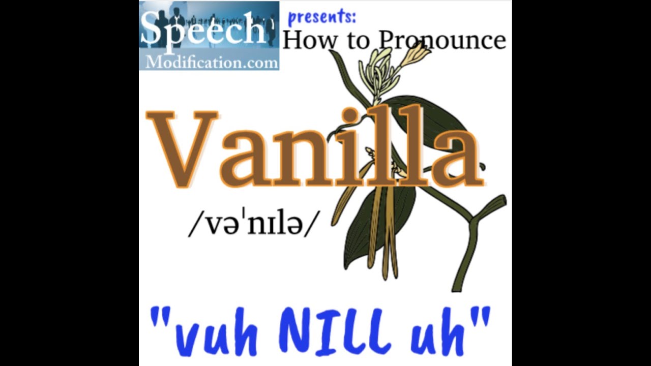 How to Pronounce Vanilla - YouTube